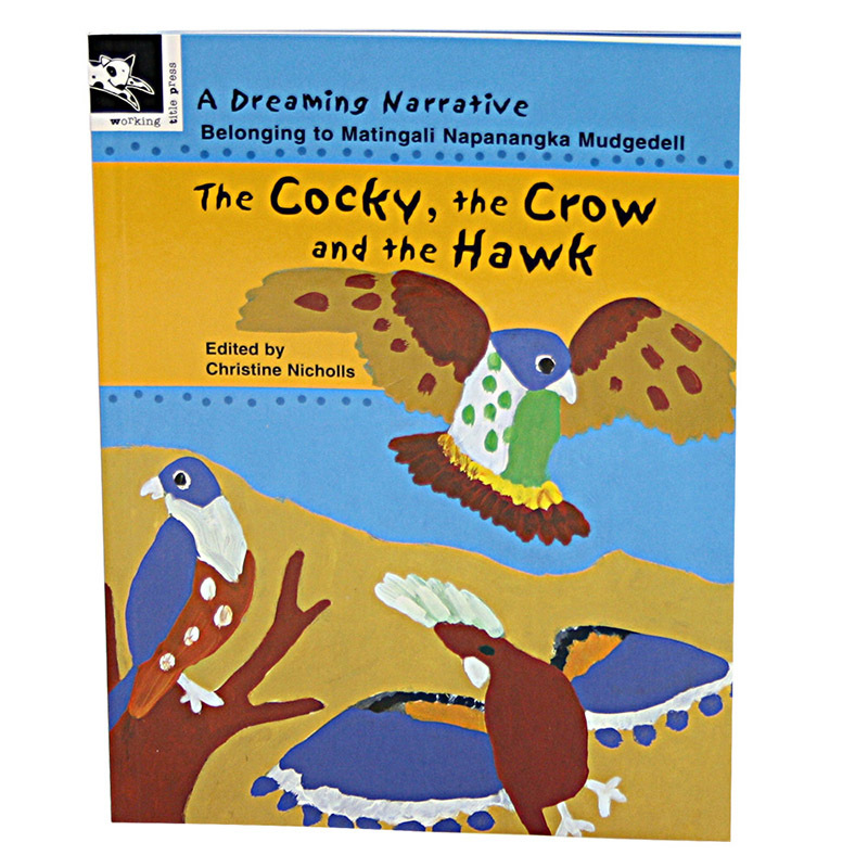 Aboriginal Dreaming Stories - The Cocky/Crow & Hawk Book Only